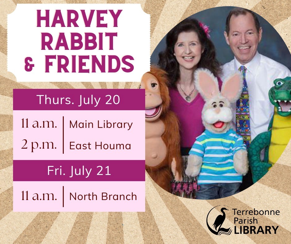 Harvey Rabbit & Friends | Explore Houma