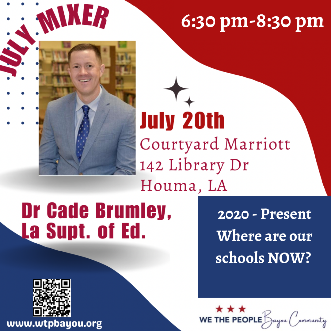 July Mixer with Dr Cade Brumley, LA Supt. of Education | Explore Houma