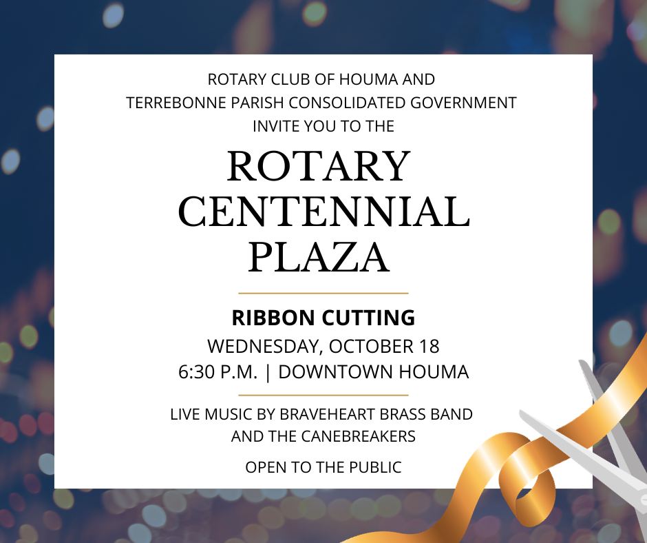 Rotary Centennial Plaza Ribbon Cutting | Explore Houma